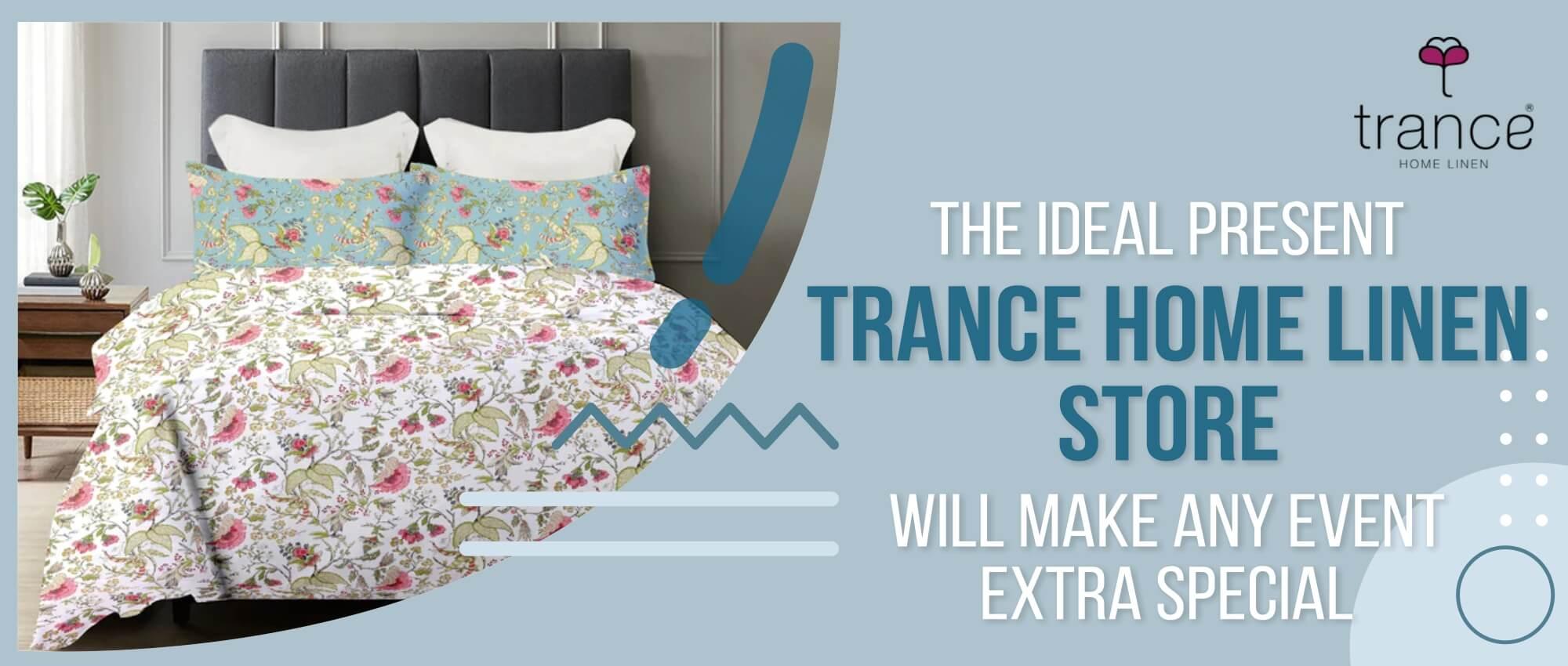 The Ideal Present Trance Home Linen Store Will Make Any Event Extra Sp