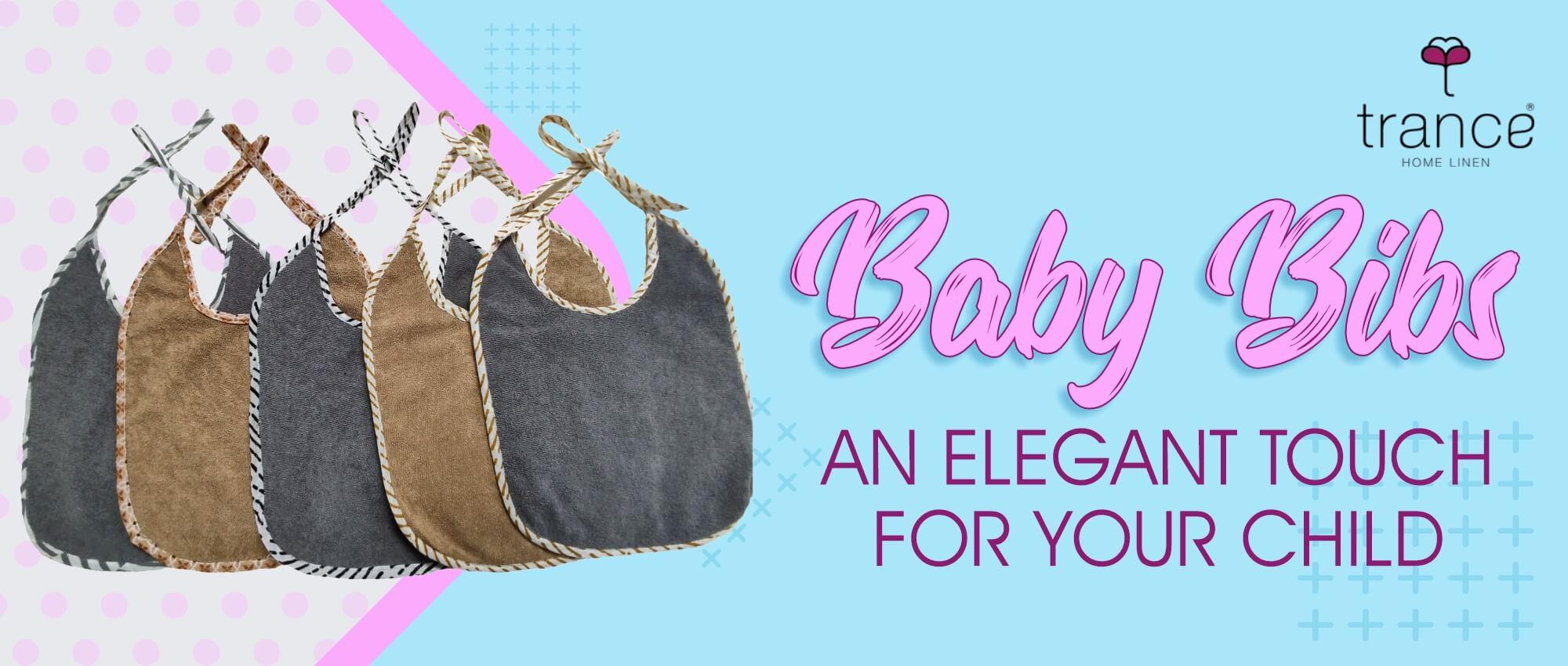 BABY BIBS - AN ELEGANT TOUCH FOR YOUR CHILD – Trance Home Linen