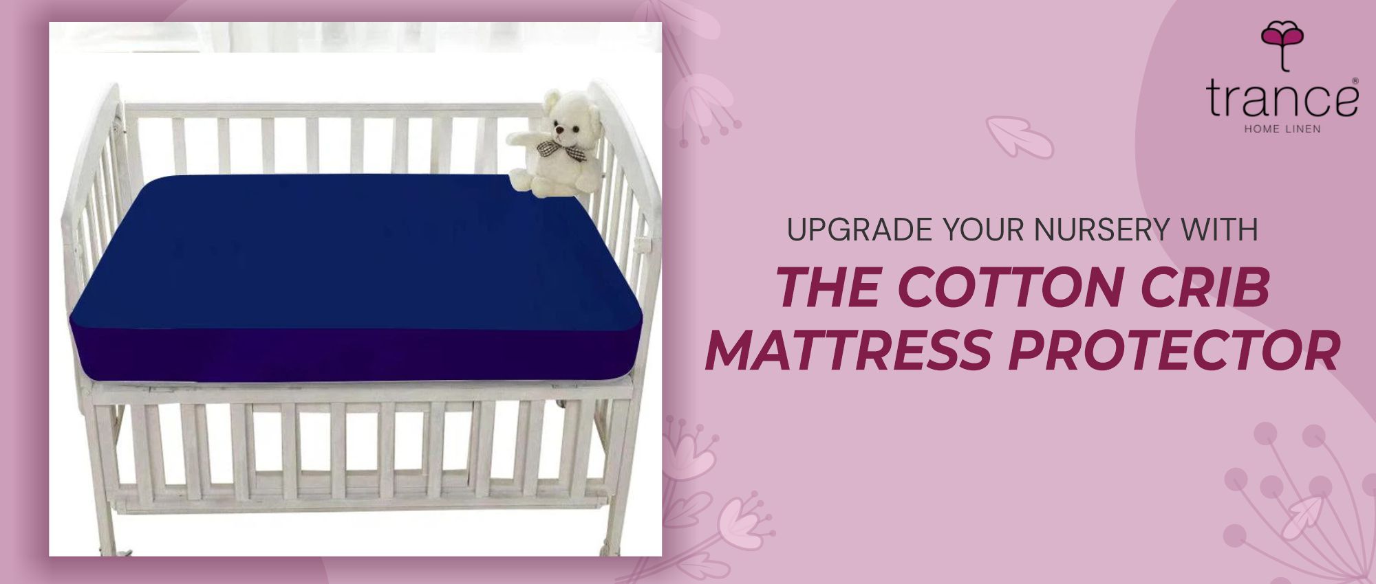 UPGRADE YOUR NURSERY WITH THE COTTON CRIB MATTRESS PROTECTOR – Trance ...