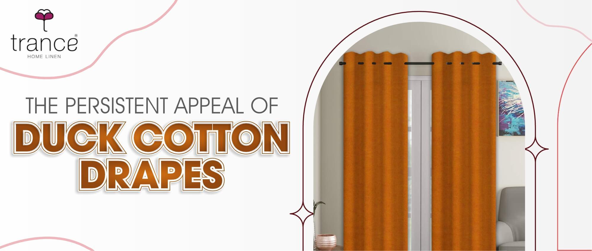 THE PERSISTENT APPEAL OF DUCK COTTON DRAPES – Trance Home Linen